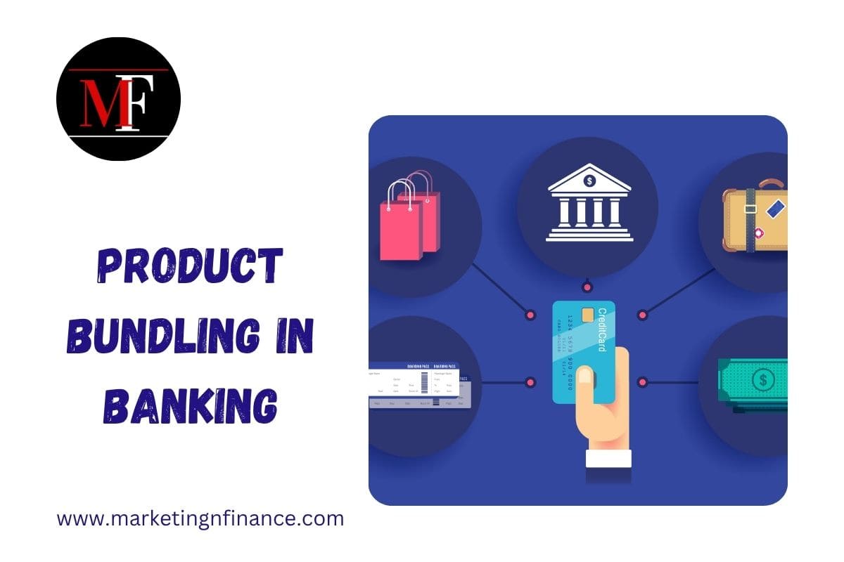 What is Product Bundling in Banking?